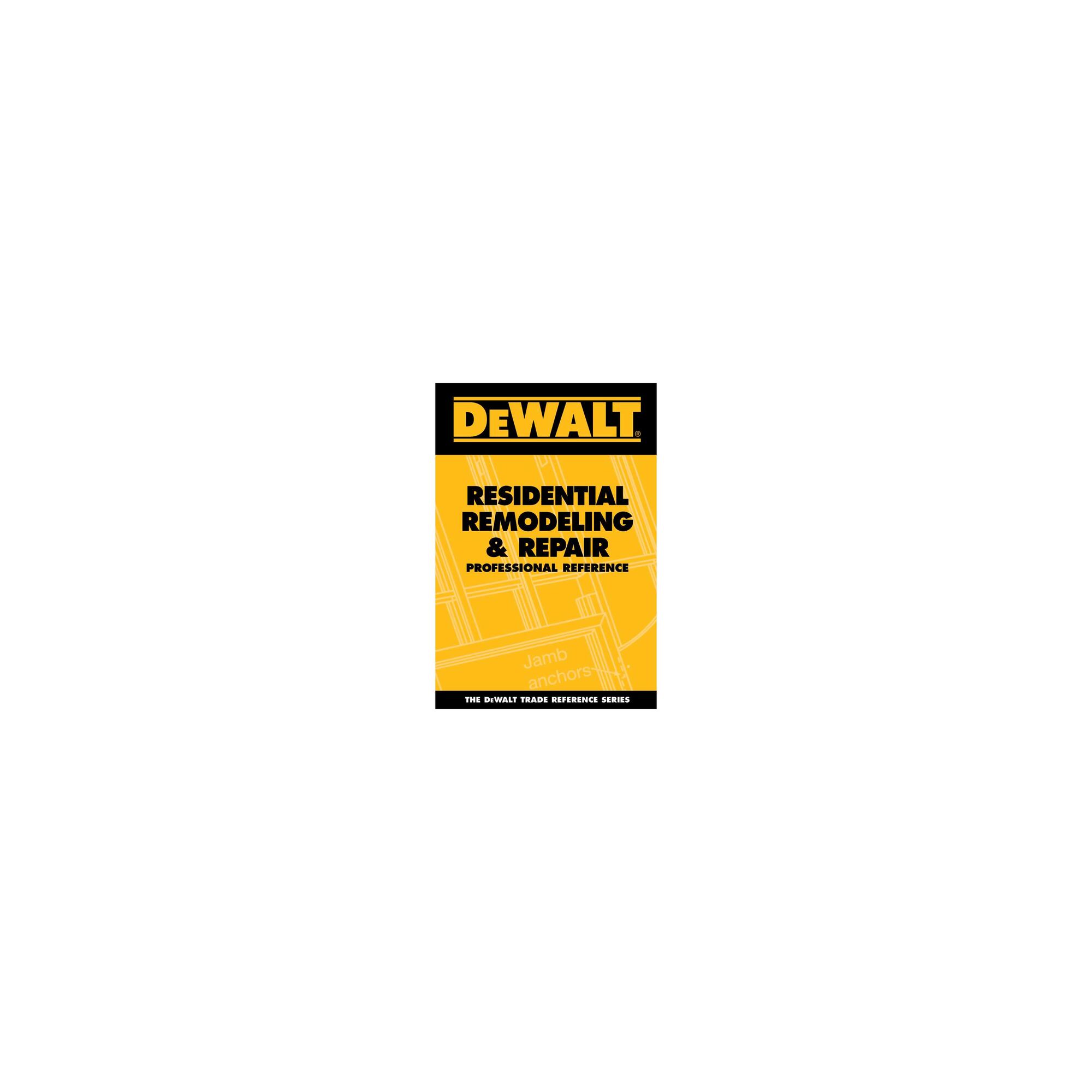 DeWalt Residential Remodeling and Repair Professional Reference ...